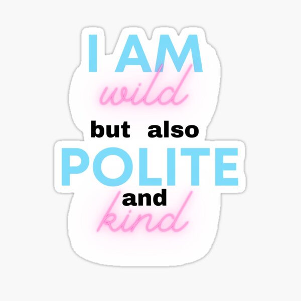 "I am wild" Sticker for Sale by Katsivostree | Redbubble