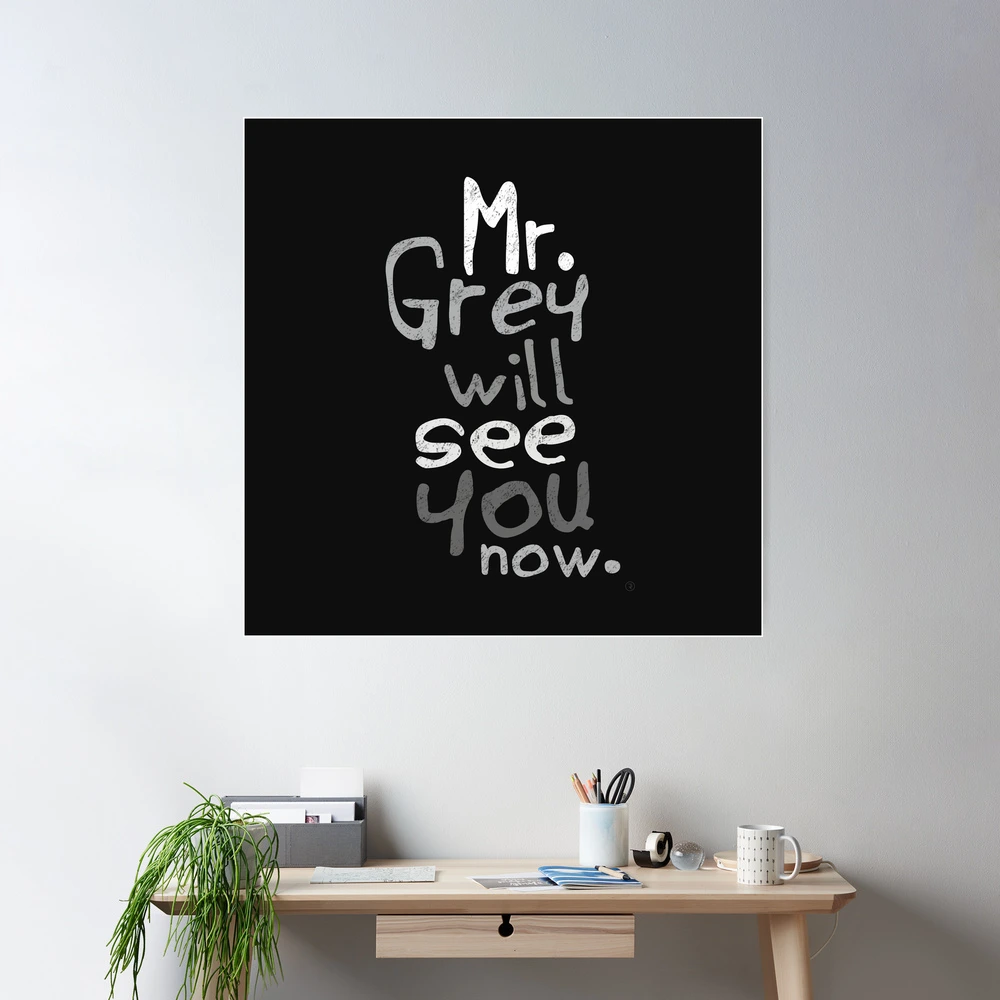 Mr Grey Will See You Now Poster