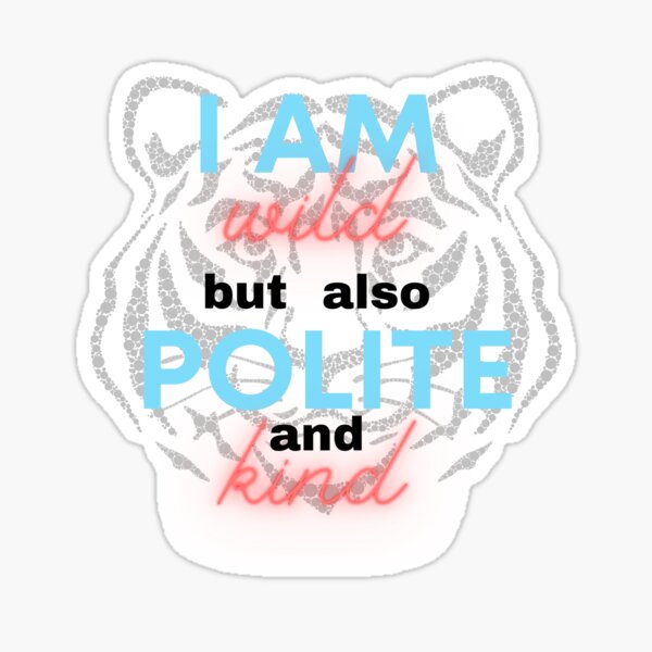 "I am wild Tiger" Sticker for Sale by Katsivostree | Redbubble