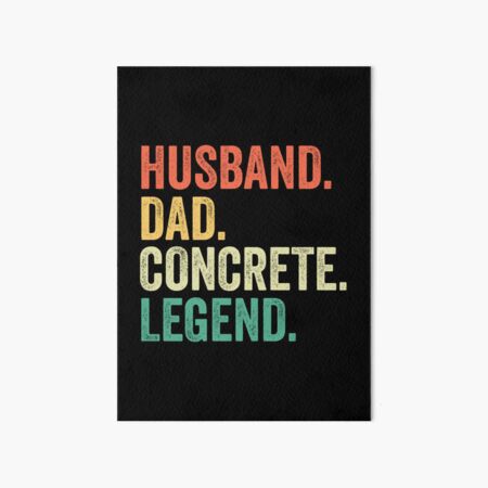 "Husband Dad Concrete Legend Concrete Finisher Funny Concrete Worker ...