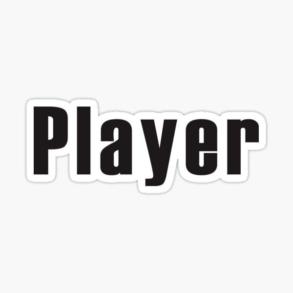 "player" Sticker for Sale by killzilla | Redbubble