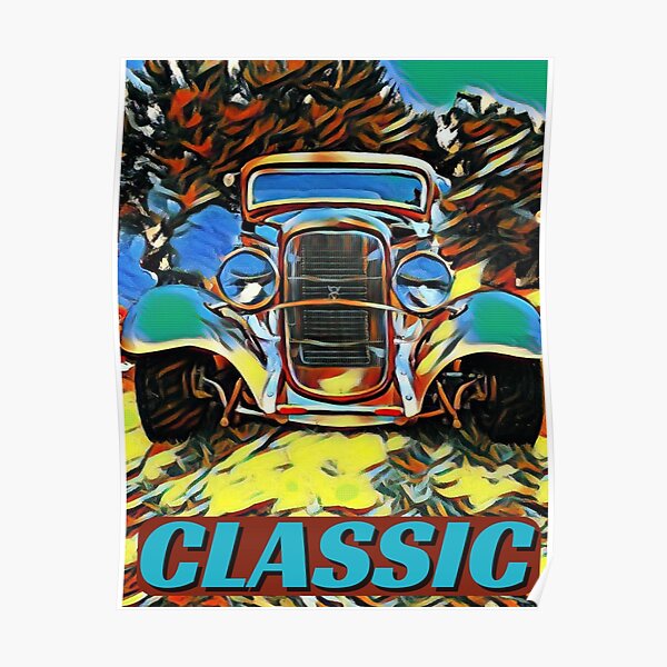"Classic Hot Rod Car" Poster for Sale by BrightC | Redbubble