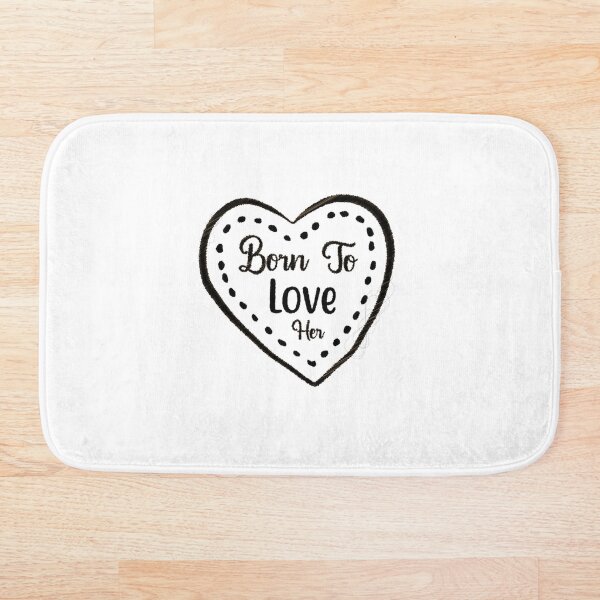 "Geboren, um sie zu lieben, sie zu lieben, ihn zu lieben, Freundin ...