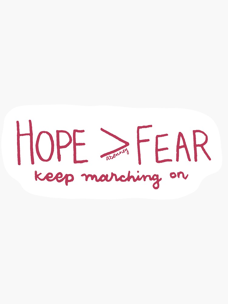 "Hope > Fear" Sticker for Sale by amandadenneyart | Redbubble