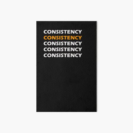 "Consistency" Art Board Print for Sale by thatsnapguy | Redbubble
