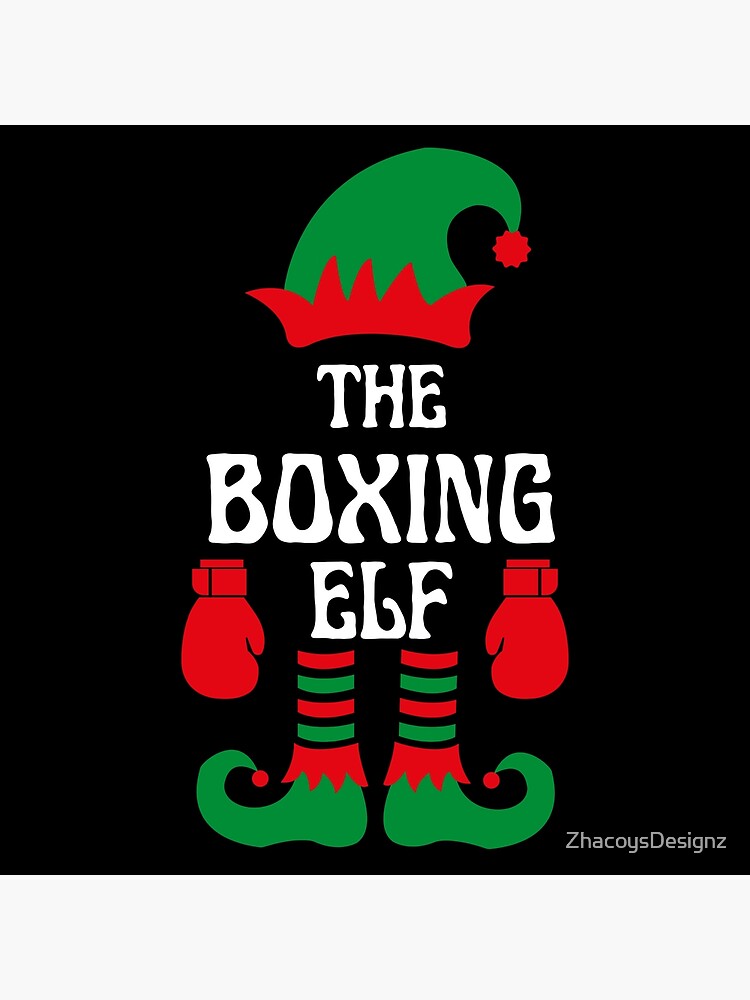 "THE BOXING ELF" Poster for Sale by ZhacoysDesignz | Redbubble