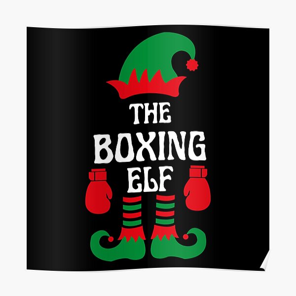 "THE BOXING ELF" Poster for Sale by ZhacoysDesignz | Redbubble