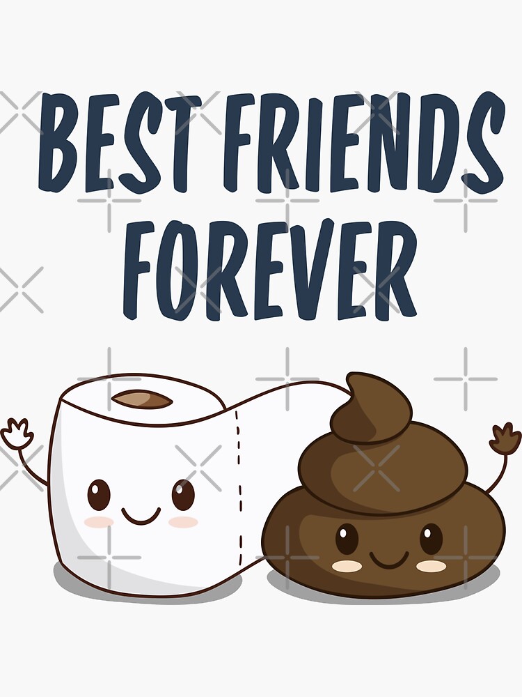 "Funny Toilet Paper and Poop Best Friends Forever Bathroom Humor 4 ...