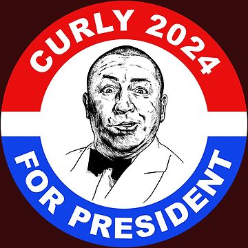"Curly 2024 For President" Sticker for Sale by vamporamadesign | Redbubble