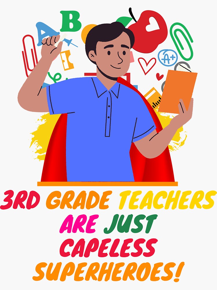 "3rd Grade Teacher Superhero" Sticker for Sale by superteachers | Redbubble