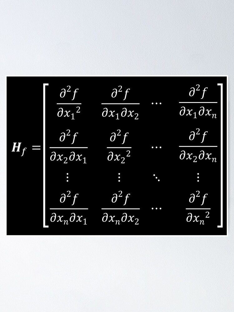 Hessian Matrix Important Tool Of Differential Calculus Poster For Sale By Sciencecorner