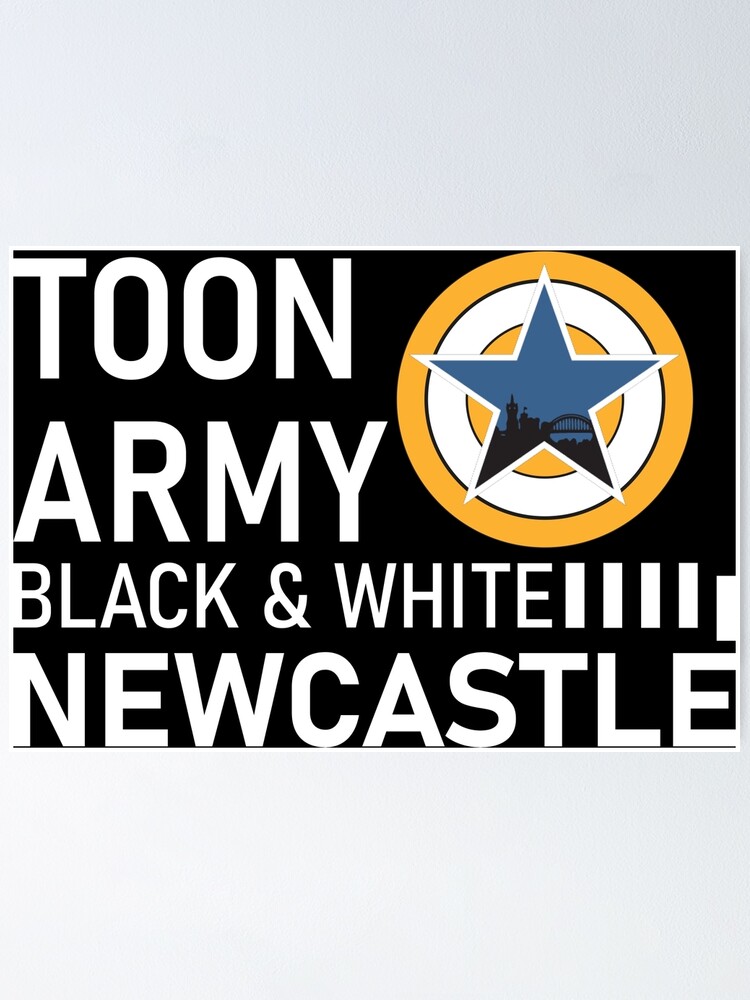 "Newcastle Toon Army Black and white" Poster for Sale by Real-fan ...