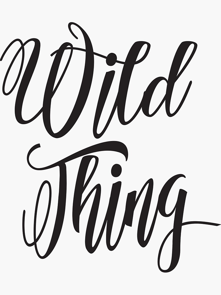 "Wild Thing" Sticker by Sago-Design | Redbubble