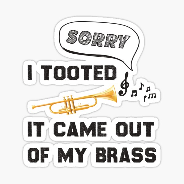 "FUNNY TRUMPET SARCASTIC TRUMPET PLAYER JAZZ BRAND TROMBONE " Sticker ...