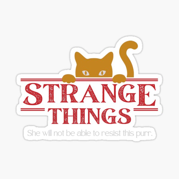 "Stranger Things Cat Puns" Sticker for Sale by OutdoorTreats | Redbubble