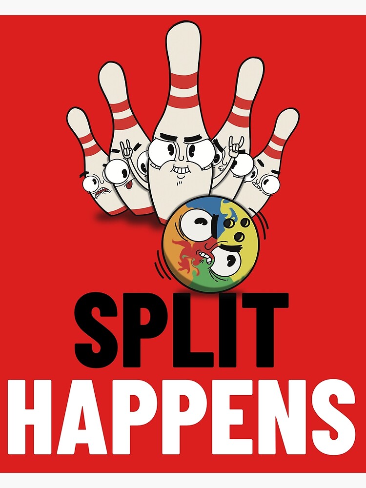 "split happens bowling : bowling team" Poster for Sale by ImaginarStore ...