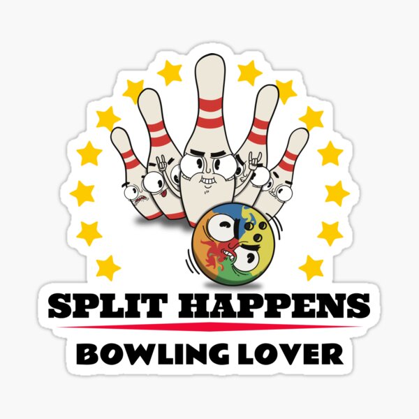"split happens bowling : bowling lover" Sticker for Sale by ...