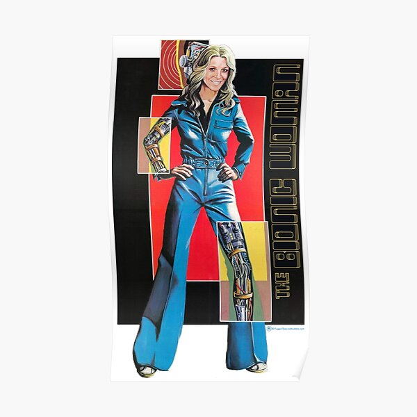 "The Bionic Woman" Poster for Sale by FugginTeez | Redbubble
