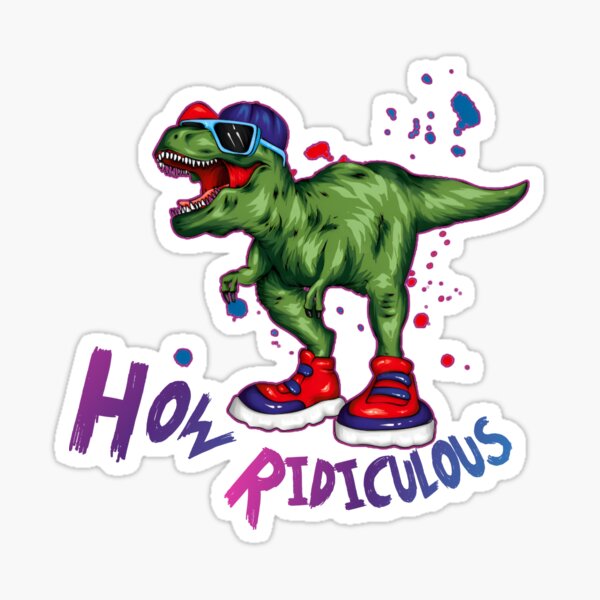 "How Ridiculous" Sticker for Sale by Vlaki | Redbubble