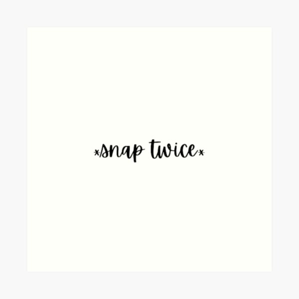 "snap twice (cursive) - Wednesday Addams" Art Print for Sale by ...