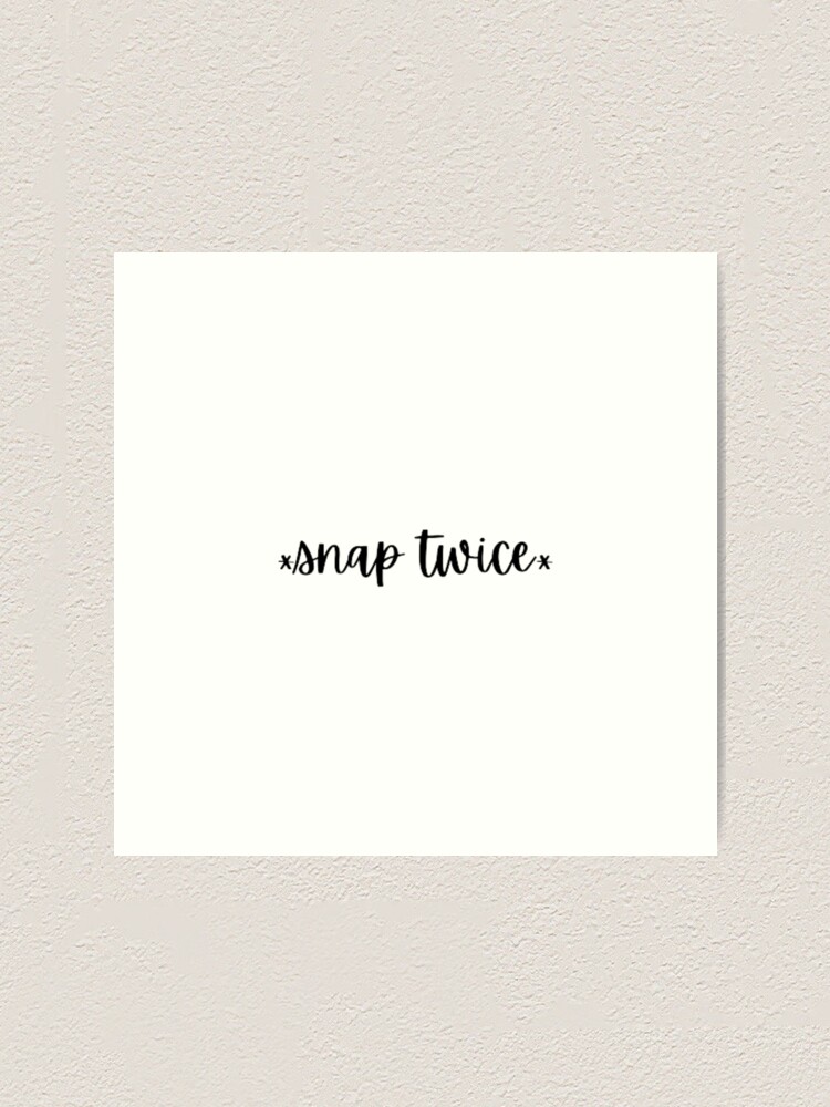 "snap twice (cursive) - Wednesday Addams" Art Print for Sale by ...