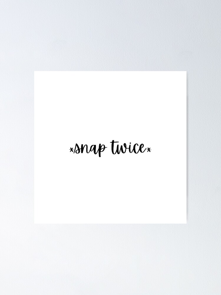 "snap twice (cursive) - Wednesday Addams" Poster for Sale by ...