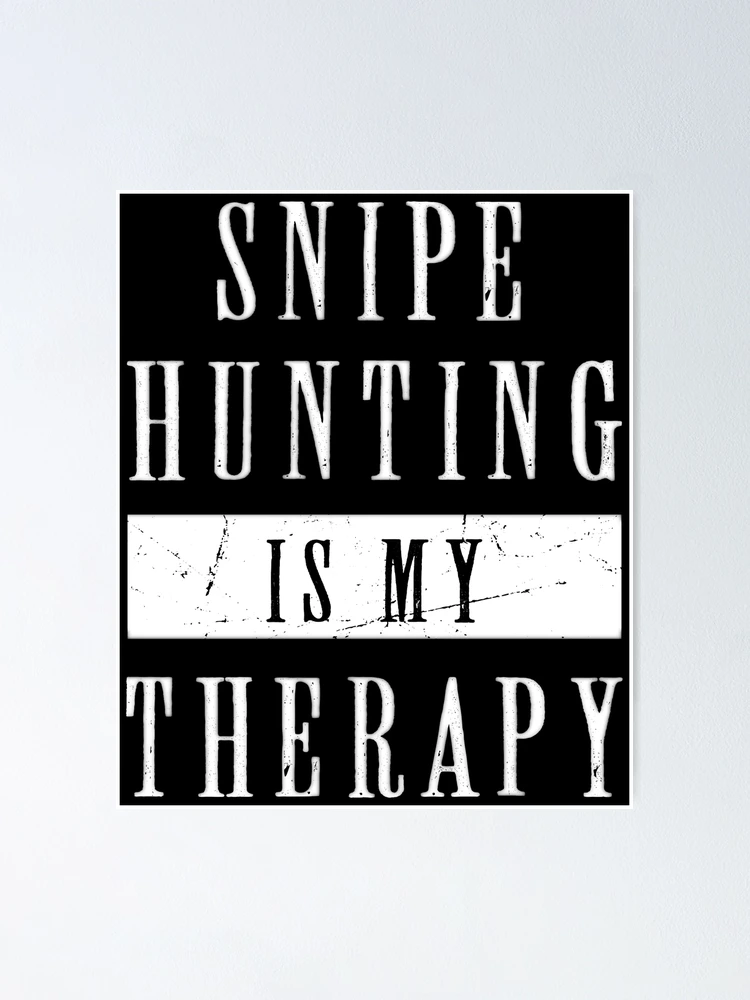 Snipe Hunting Quotes