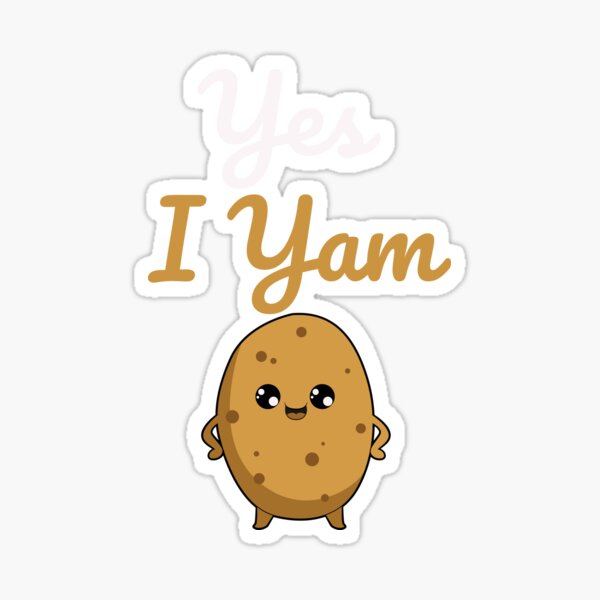 "Yes I Yam" Sticker for Sale by Alexandr00001 | Redbubble