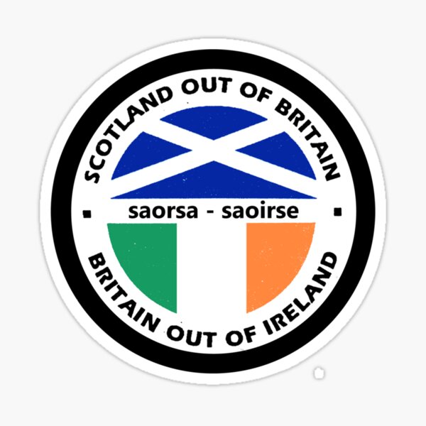 "Scotland Out of Britain - Britain Out Of Ireland - SNP - SF- Celtic ...