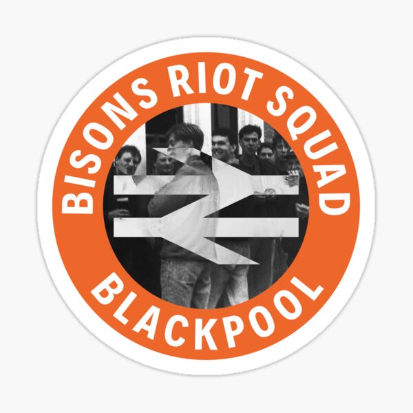 "Bisons Riot Squad Blackpool" Sticker for Sale by casualsofficial ...