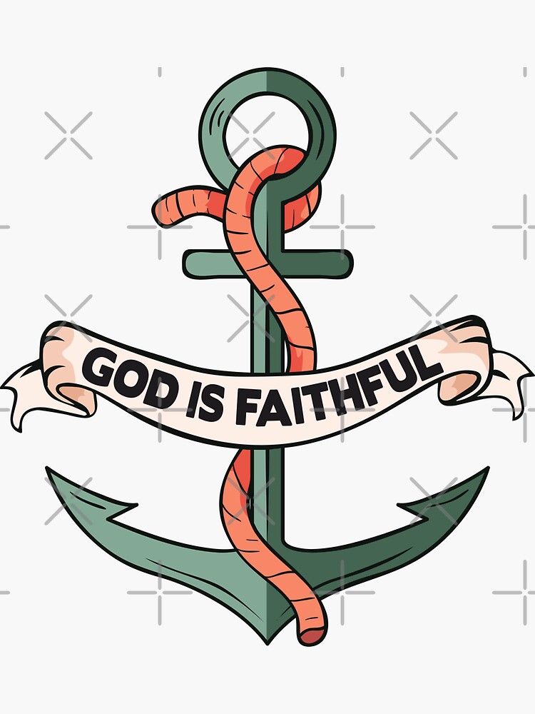 "God Is Faithful" Sticker for Sale by plushism | Redbubble