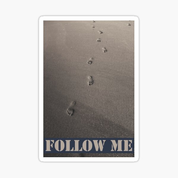"FOLLOW ME" Sticker for Sale by TOMCATCASTLE | Redbubble