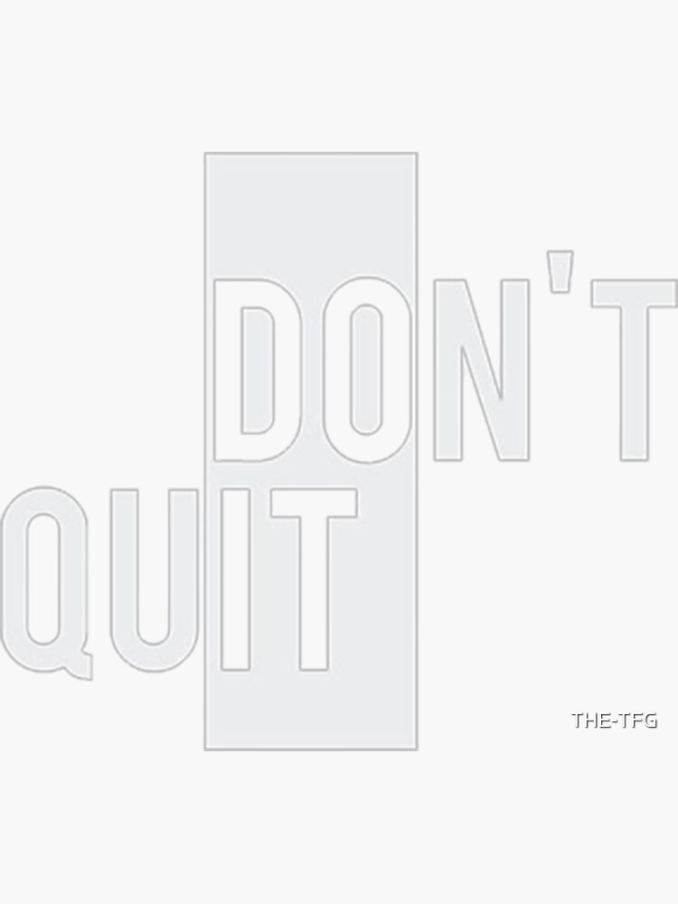 "Don't Quit / Do It: Inspiring Motivational" Sticker for Sale by THE ...