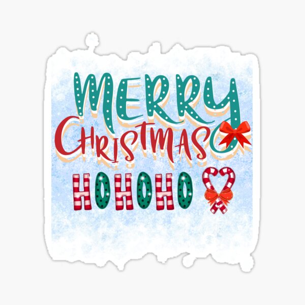 "Merry Christmas, ho ho ho" Sticker for Sale by CreatedByTara | Redbubble
