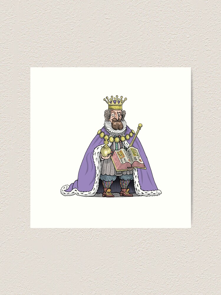 "King James I of England" Art Print for Sale by MacKaycartoons | Redbubble