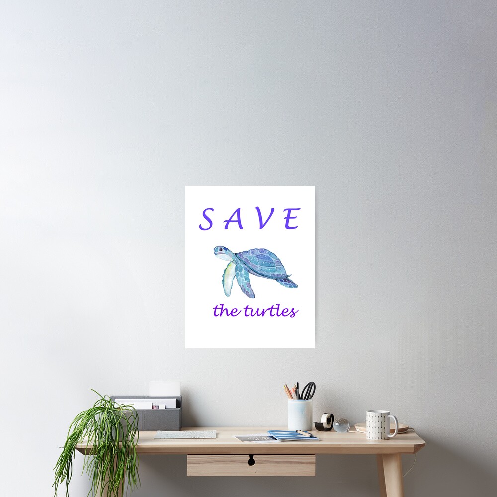 "Save the Turtles" Poster by josesita | Redbubble