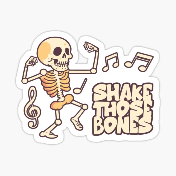 "Shake those bones dancing skeleton " Sticker for Sale by RomeroRITS ...
