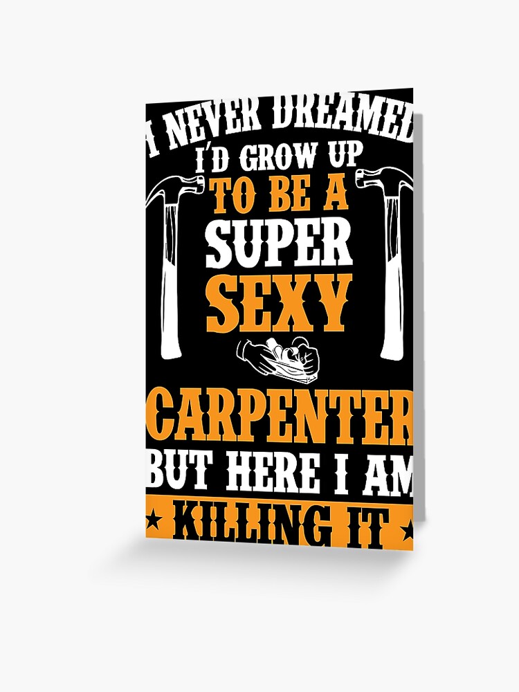 Crazy Carpenter Meme