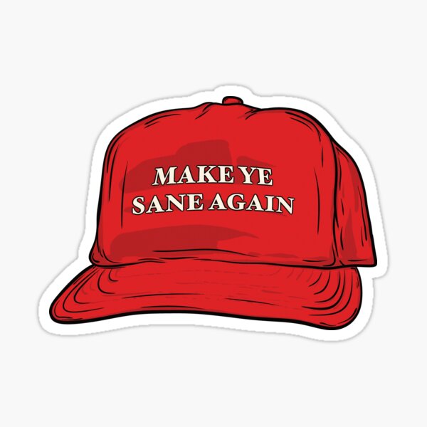 "Make Ye Sane Again" Sticker for Sale by GoodnRich | Redbubble