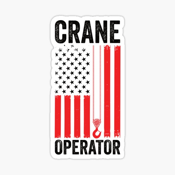 "Crane Operator Lifting Hook America USA Flag Gift Funny Crane Operator ...