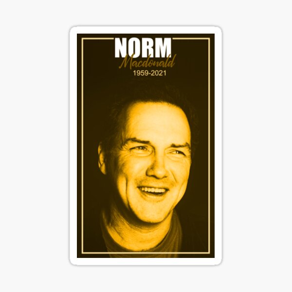 "Norm Macdonald Is A Comic" Sticker for Sale by oloresykpe | Redbubble