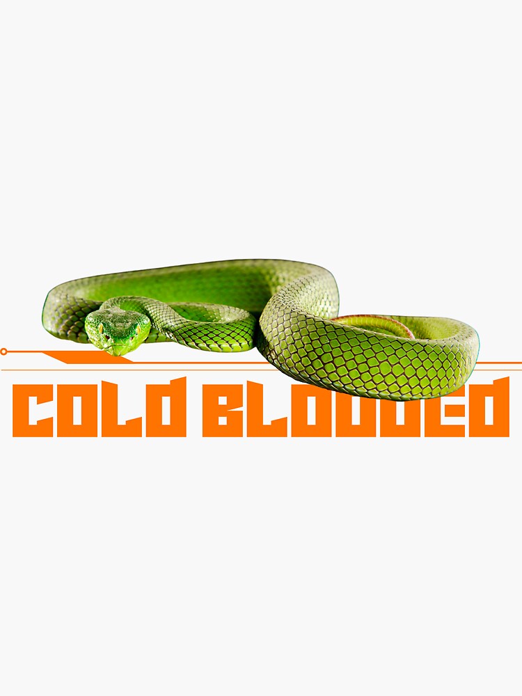 "Cold blooded cool snake design" Sticker for Sale by reka88 | Redbubble