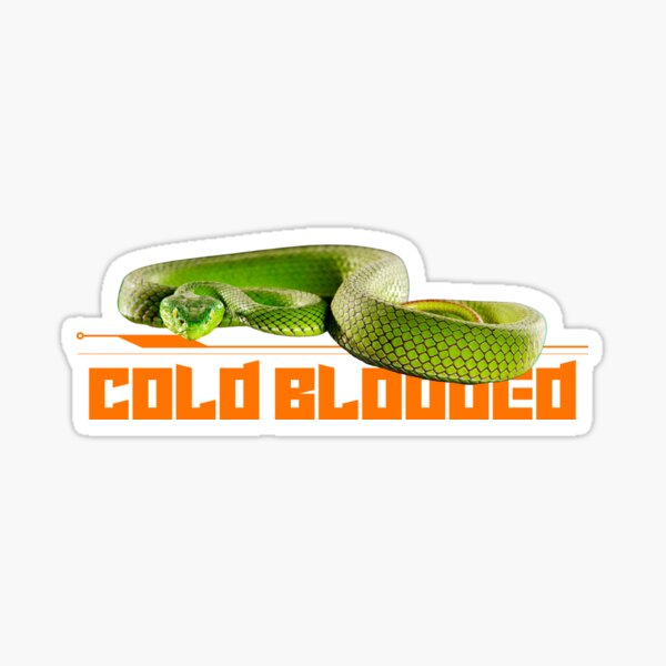 "Cold blooded cool snake design" Sticker for Sale by reka88 | Redbubble