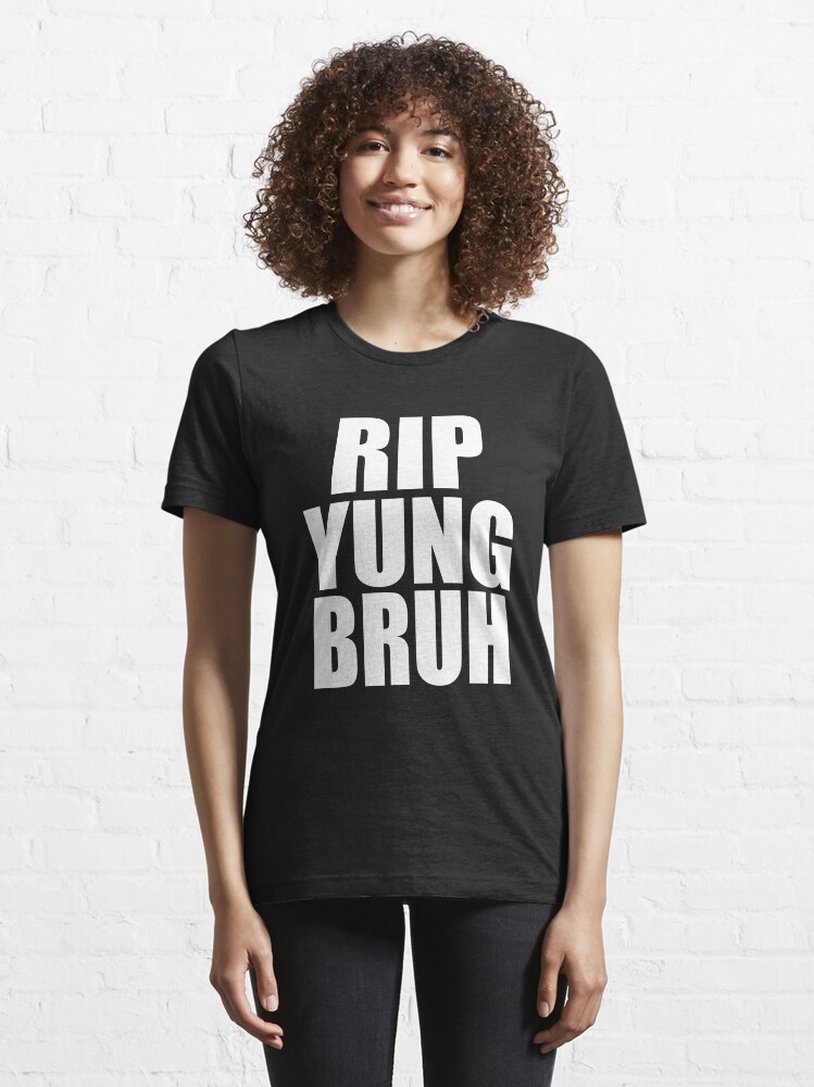 "RIP YUNG BRUH (WHITE)" T-shirt for Sale by seamst4r | Redbubble ...