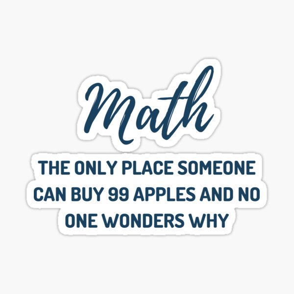 "Funny Math Teacher Joke" Sticker for Sale by MathVerge | Redbubble