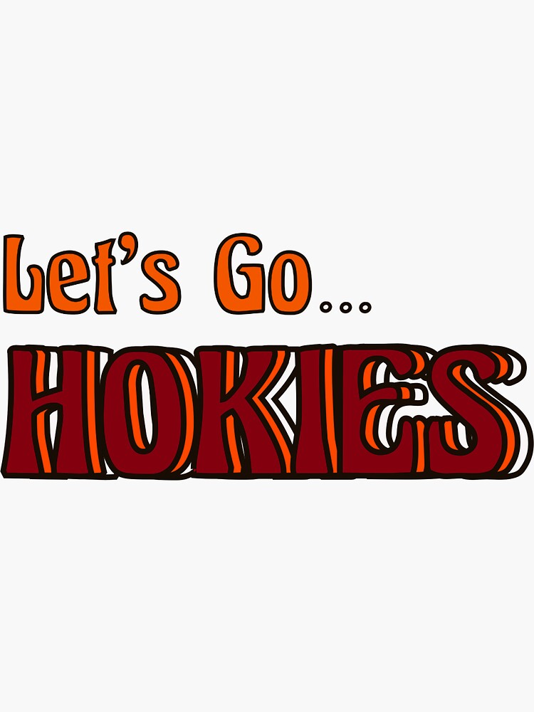 "Let’s go Hokies" Sticker for Sale by maddyalarcon | Redbubble