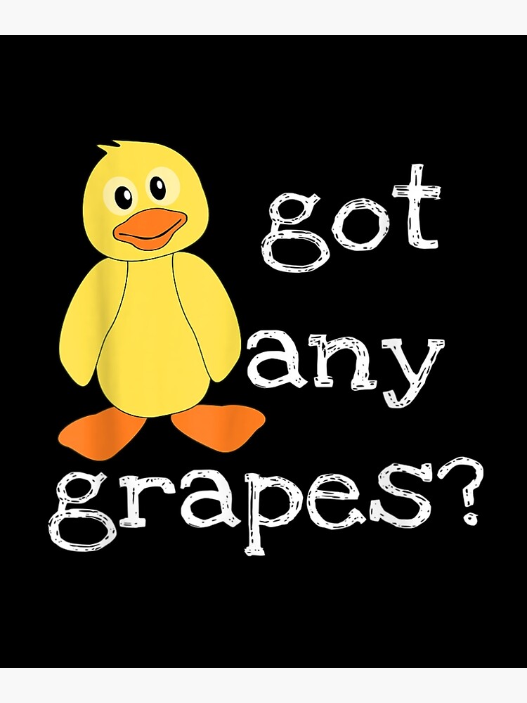 "Got Any Grapes Got Any Grapes Got Any Grapes Got Any Grapes Got Any ...