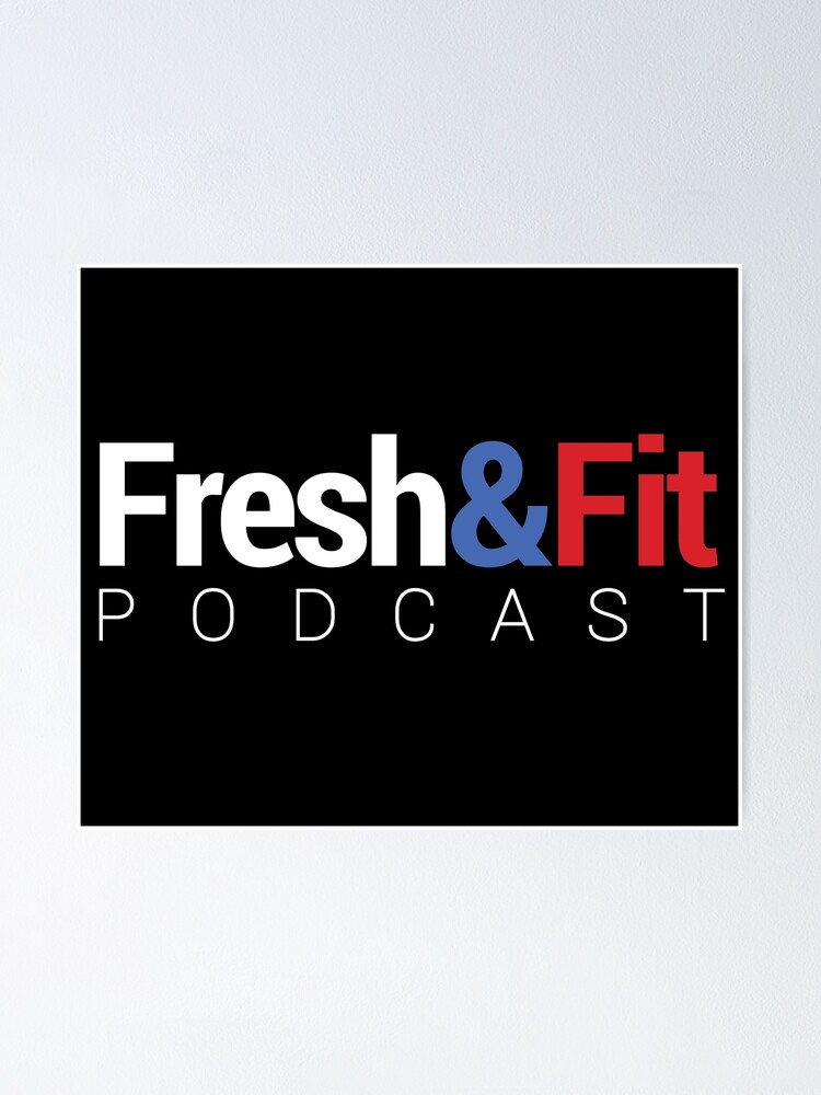 "Fresh and Fit Podcast Logo" Poster for Sale by denisseinfeld | Redbubble