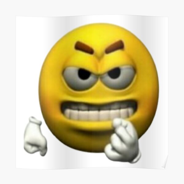 "Goofy Angry emoji" Poster for Sale by Shrewd-Mood | Redbubble