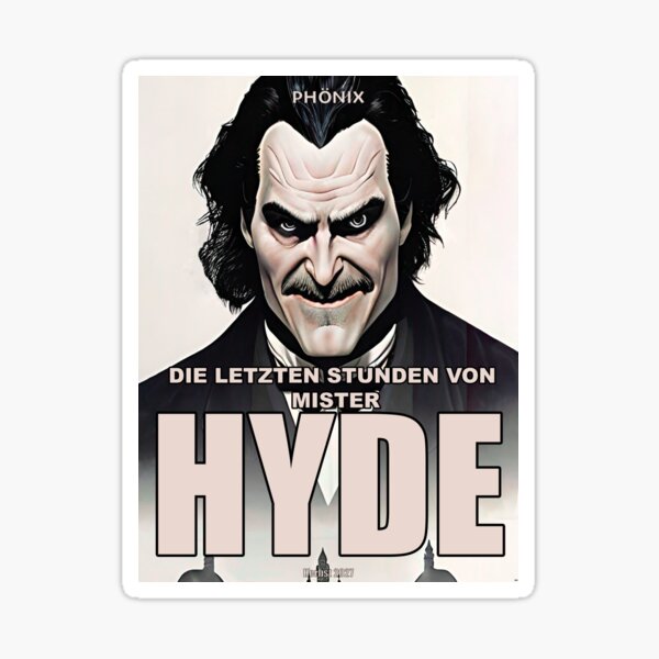 "PUMP Series Two "The Final Hours of Mister Hyde" (2027)" Sticker for ...